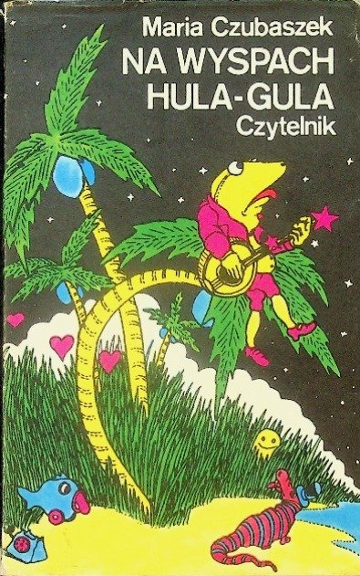 Na wyspach Hula Gula - Czubaszek Maria | Książka w Empik