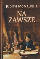 Na zawsze - Mcnaught Judith | Książka w Empik