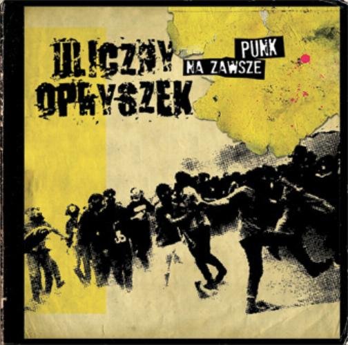 Na zawsze punk 1 [yellow LP], płyta winylowa - Uliczny Opryszek ...