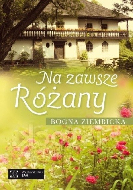 Na zawsze Różany - W opisie | Książka w Empik