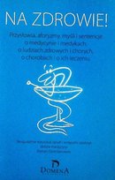 Na zdrowie - Opracowanie zbiorowe | Książka w Empik