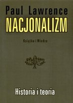 Nacjonalizm. Historia i Teoria - Lawrence Paul | Książka w Empik