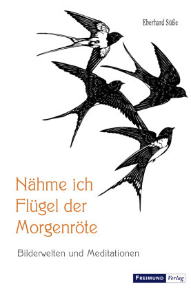 Nähme ich Flügel der Morgenröte - Freimund-Verlag | Książka w Empik