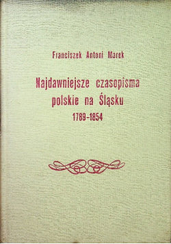 Najdawniejsze czasopisma polskie na Śląsku 1789 1854 - | Książka w Empik