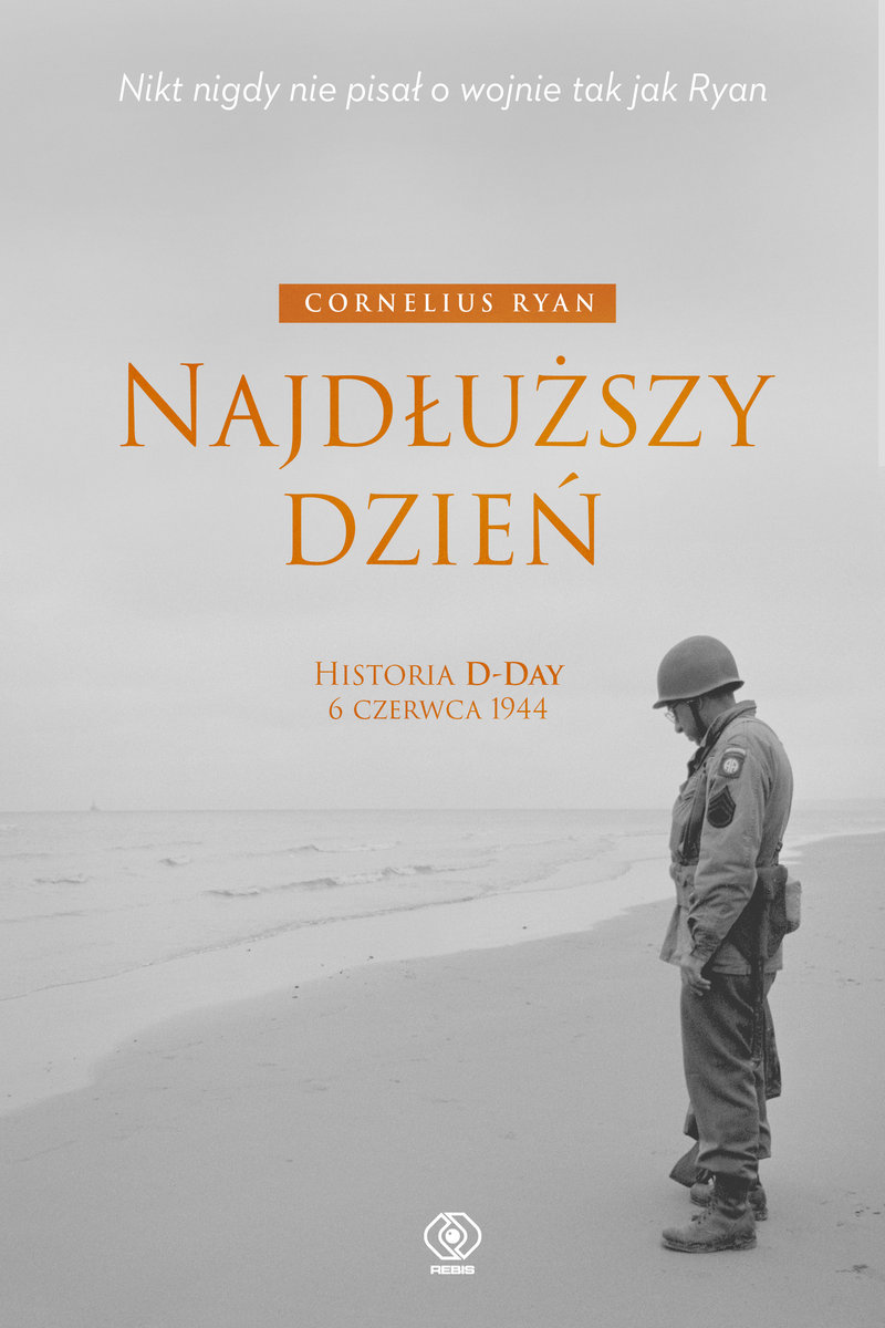 Najdłuższy dzień. Historia D-Day. 6 czerwca 1944 - Ryan Cornelius | Książka w Empik