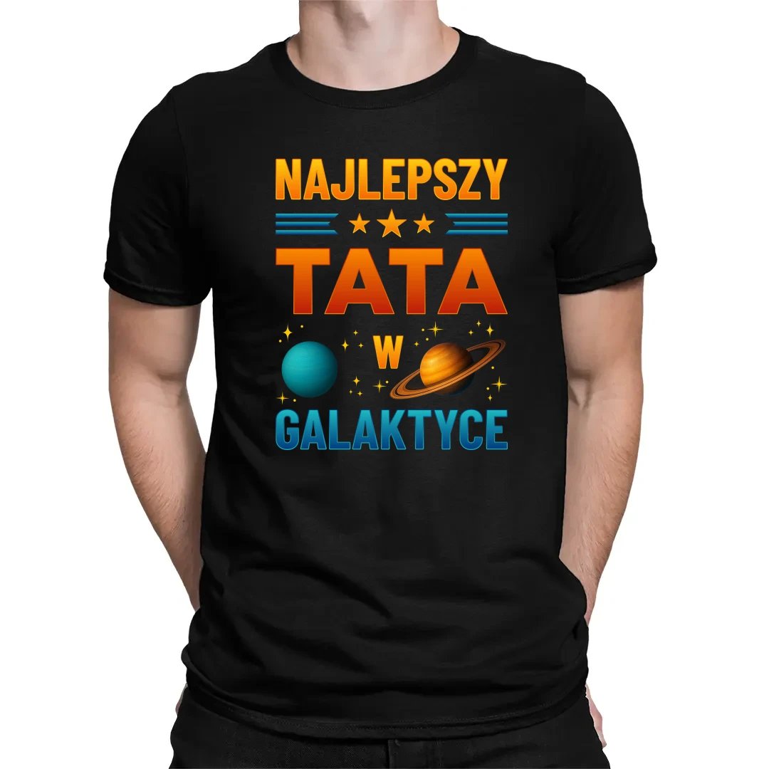 Najlepszy tata w galaktyce - męska koszulka na prezent dla taty Dzień Ojca - Koszulkowy | Moda ...