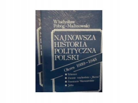Najnowsza historia polityczna polski t 1,2 - Pobóg-Malinowski Władysław ...