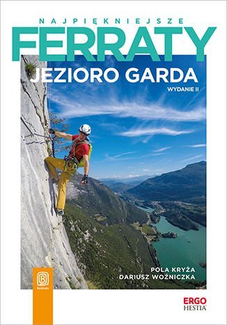 Najpiękniejsze ferraty. Jezioro Garda - ebook PDF - Kryża Pola | Ebook ...