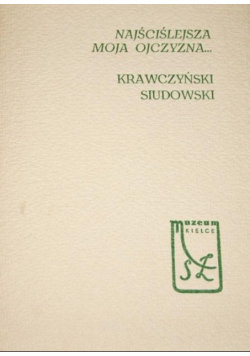 Najściślejsza moja ojczyzna - Muzeum Narodowe w Kielcach | Książka w Empik