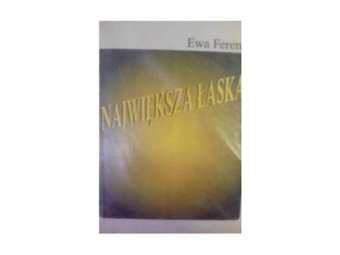 Największa łaska - Ferenc Piotrowska Maria | Książka w Empik