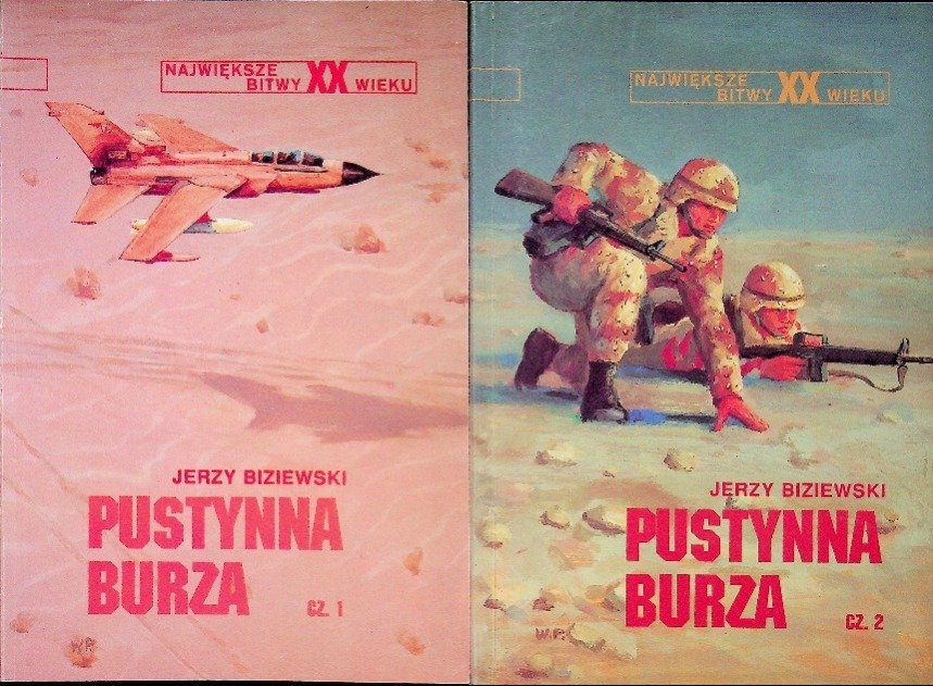 Największe bitwy XX wieku Tom 12 i 13 Pustynna burza Część 1 i 2 ...