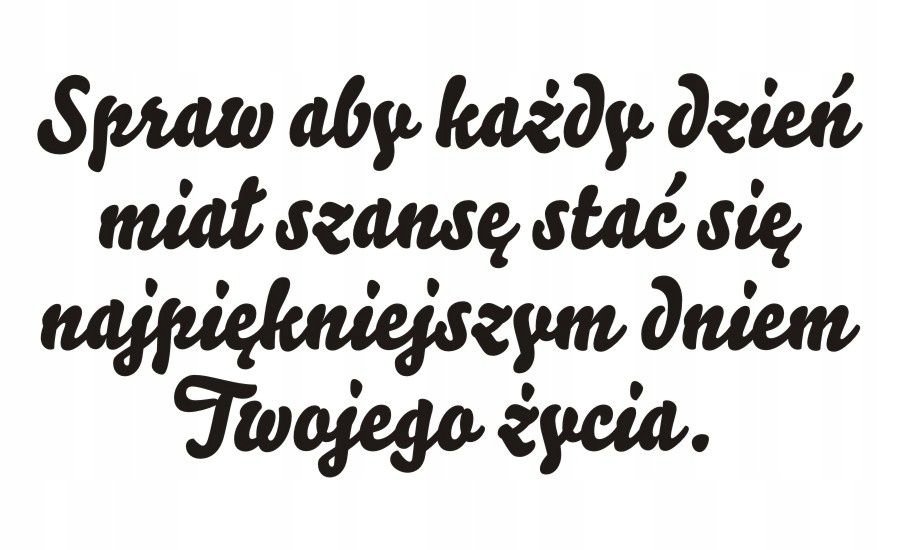 Napis na ścianę naklejka Spraw aby każdy dzień 66, 200x100 cm ...