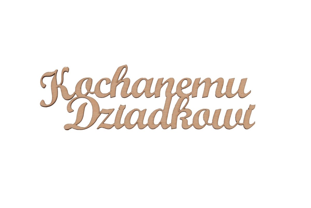 Napis z sklejki, Kochanemu Dziadkowi - skrzynkizdrewna | Przyjęcia i okazje w Sklepie EMPIK.COM