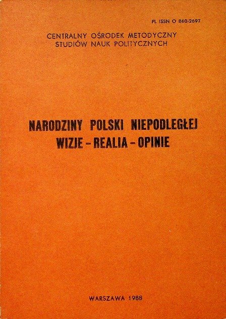 Narodziny Polski Niepodległej Wizje Realia Opinie - W opisie | Książka w Empik