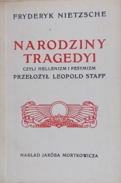 Narodziny tragedyi - Nietzsche Fryderyk | Książka w Empik
