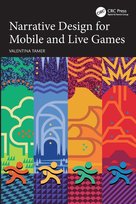 Narrative Design for Mobile and Live Games - W opisie | Książka w Empik