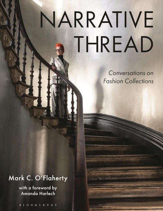 Narrative Thread: Conversations on Fashion Collections - Mark C. O`Flaherty | Książka w Empik