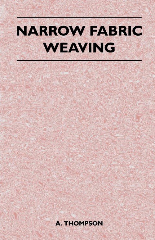 Narrow Fabric Weaving - Thompson A. | Książka w Empik