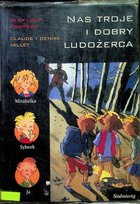 Nas troje i doby ludożerca - W opisie | Książka w Empik