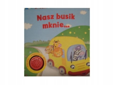Nasz busik mknie - Szymanek Barbara | Książka w Empik