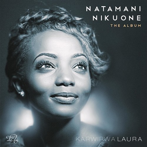 Natamani Nikuone - Karwirwa Laura | Muzyka, mp3 Sklep EMPIK.COM