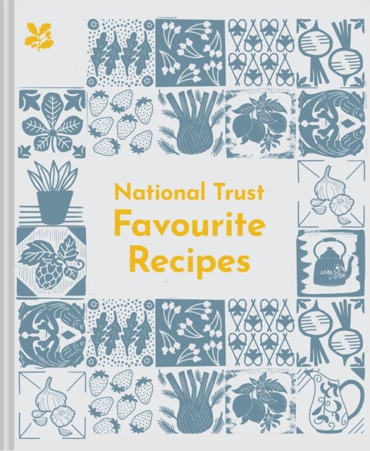 National Trust Favourite Recipes: Over 80 Delicious Classics from Our ...
