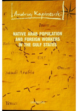 Native Arab population and foreign workers in the Gulf states ...