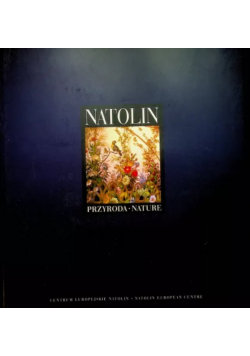 Natolin. Przyroda Nature - Opracowanie zbiorowe | Książka w Empik