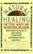 Natural Healing: The Total Health and Nutritional Program - Nirenberg ...