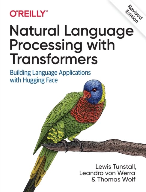 Natural Language Processing with Transformers, Revised Edition ...