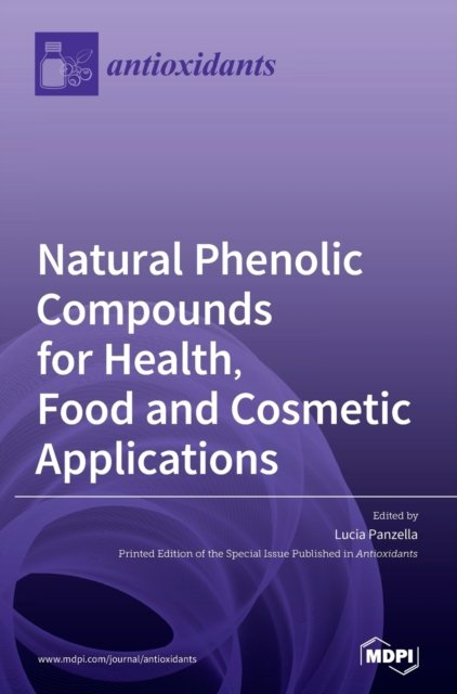 Natural Phenolic Compounds for Health, Food and Cosmetic Applications ...