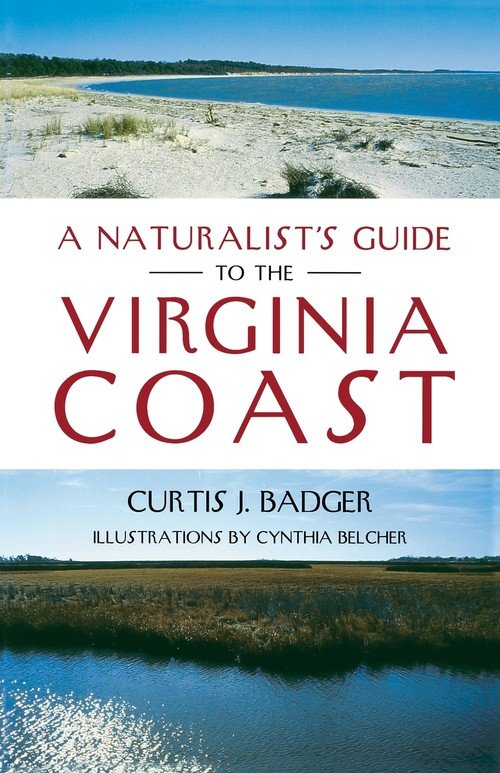 Naturalist's Guide to the Virginia Coast - Badger Curtis J | Książka w ...