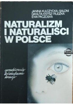 Naturalizm i naturaliści w Polsce - | Książka w Empik