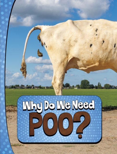 Nature We Need, Why Do We Need Poo? - Laura K. Murray | Książka w Empik