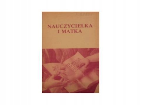 Nauczycielka i matka - Napiórkowski Marcin | Książka w Empik