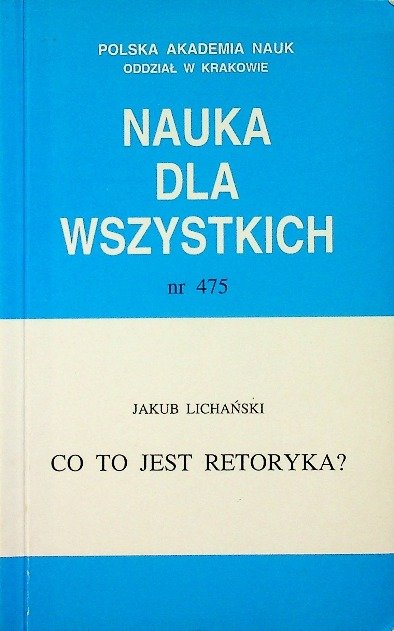 Nauka dla wszystkich co to jest retoryka - Opracowanie zbiorowe | Książka w Empik