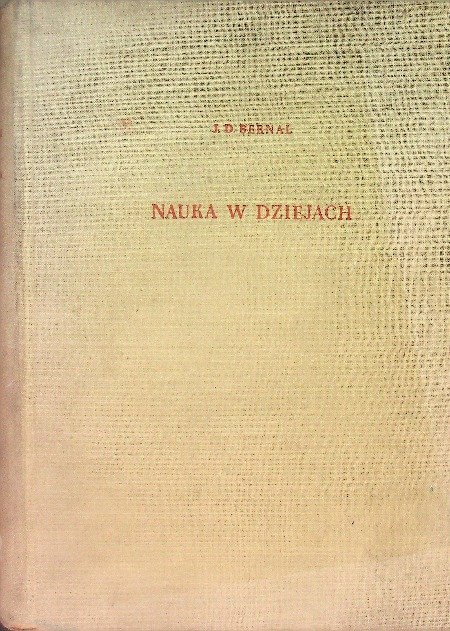 Nauka w dziejach - J. D. Bernal | Książka w Empik