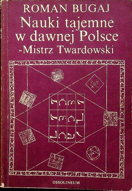 Nauki tajemne w dawnej Polsce Mistrz Twardowski - Bugaj Roman | Książka ...
