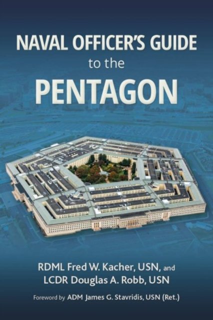 Naval Officers Guide to the Pentagon - Frederick W. Kacher | Książka w ...