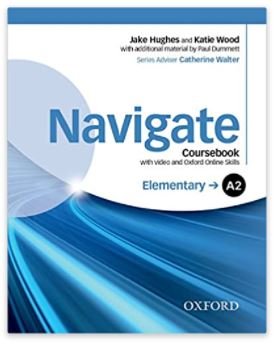 Navigate: Elementary A2. Coursebook with DVD and online skills ...