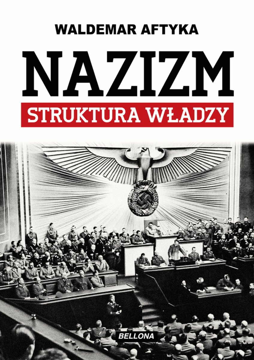Nazizm. Struktura władzy - Aftyka Waldemar | Książka w Empik