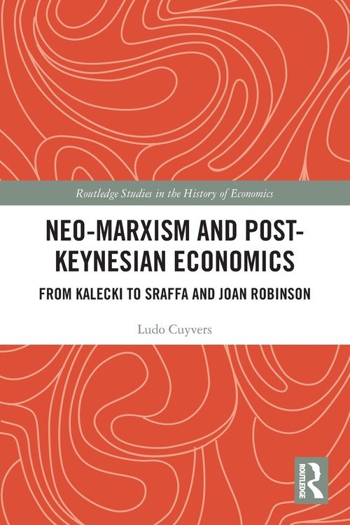 Neo-Marxism and Post-Keynesian Economics - W opisie | Książka w Empik