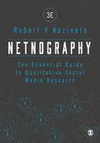 Netnography: The Essential Guide to Qualitative Social Media Research - Robert Kozinets ...