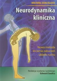 Neurodynamika kliniczna. Nowa metoda leczenia zaburzeń układu ruchu ...