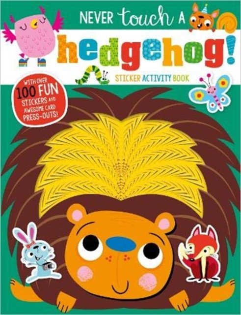 Never Touch A Hedgehog! Sticker Activity Book - Opracowanie zbiorowe ...