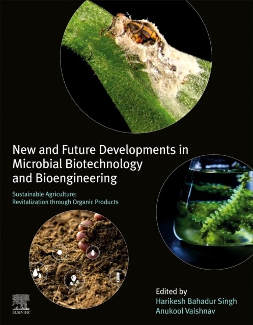 New and Future Developments in Microbial Biotechnology and ...