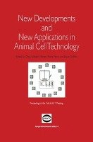 New Developments and New Applications in Animal Cell Technology ...