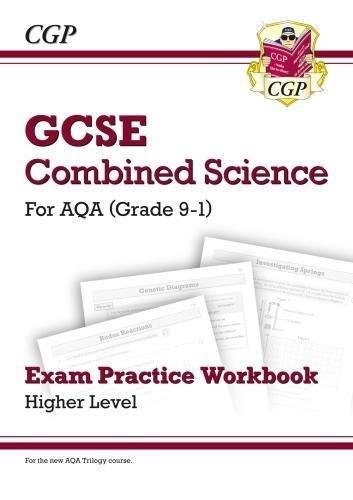 New Grade 9-1 GCSE Combined Science: AQA Exam Practice Workbook - Higher - Cgp Books | Książka w ...