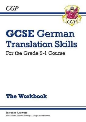New Grade 9-1 GCSE German Translation Skills Workbook (includes Answers ...