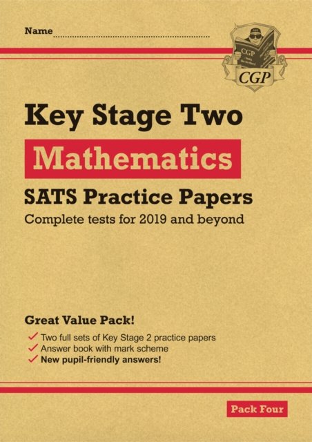 New KS2 Maths SATS Practice Papers: Pack 4 (for the tests in 2019 ...